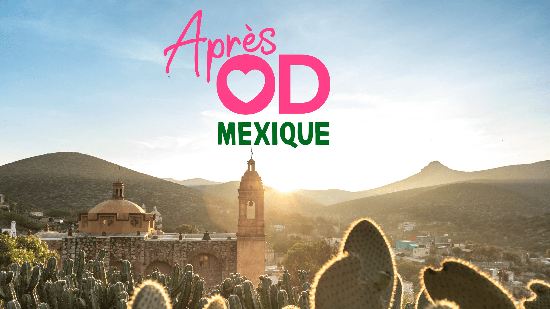Après OD Mexique | Productions J